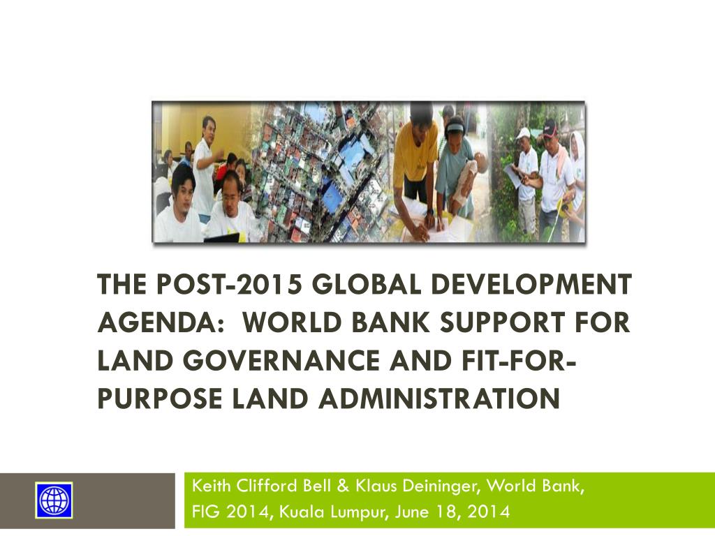 PPT - Keith Clifford Bell & Klaus Deininger, World Bank, FIG 2014, Kuala Lumpur, June 18, 2014 ...