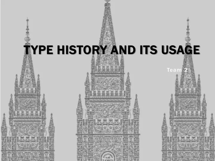PPT - Type History and its usage PowerPoint Presentation, free download ...