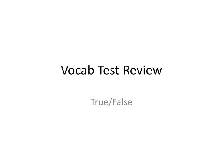 PPT - Vocab Test Review PowerPoint Presentation, free download - ID:2004422