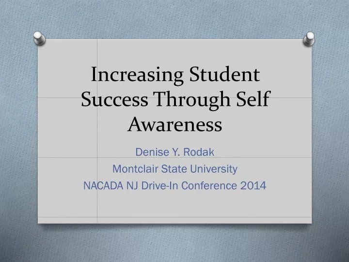 PPT - Increasing Student Success Through Self Awareness PowerPoint ...