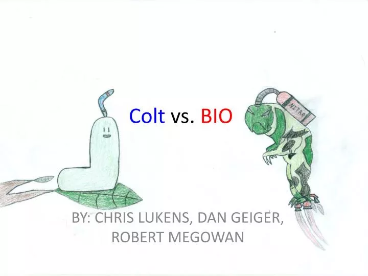 PPT - Colt vs. BIO PowerPoint Presentation, free download - ID:2005717