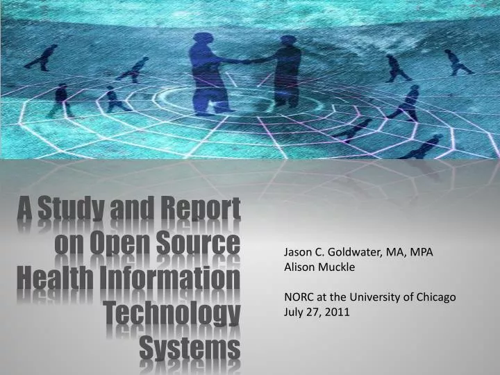 PPT - A Study and Report on Open Source Health Information Technology ...