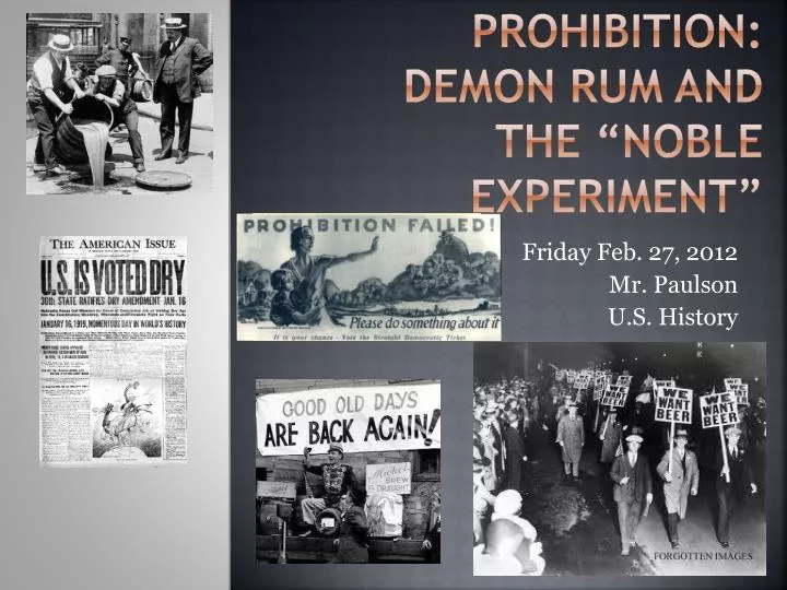 PPT - Prohibition: Demon Rum and The “Noble Experiment” PowerPoint ...