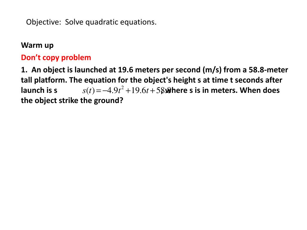 PPT - Objective: Solve quadratic equations. PowerPoint Presentation ... PPT - Objective: Solve quadratic equations. PowerPoint Presentation ...