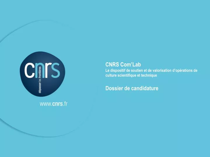 PPT - CNRS Com’Lab PowerPoint Presentation, free download - ID:2006852
