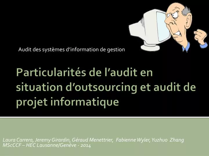 PPT - Particularités de l’audit en situation d’outsourcing et audit de projet informatique ...