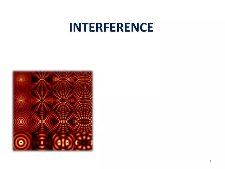 PPT - INTERFERENCE PowerPoint Presentation, free download - ID:2007202
