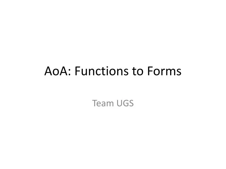 PPT - AoA : Functions to Forms PowerPoint Presentation, free download ...