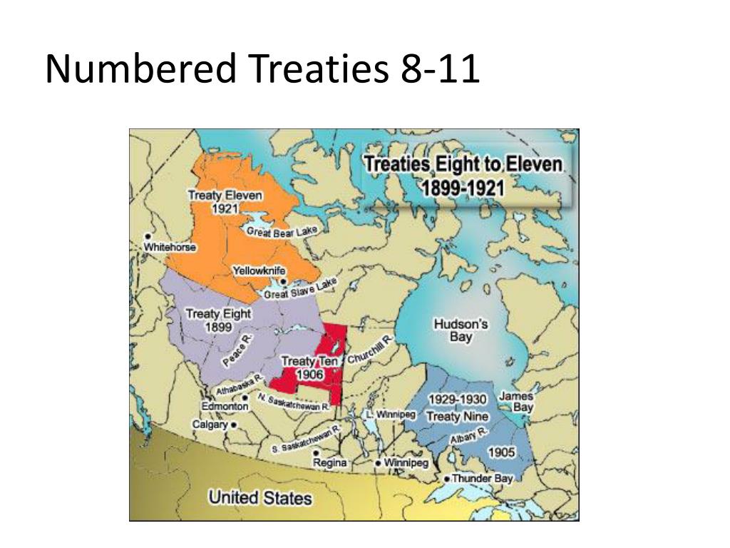 PPT - Numbered Treaties in Canada 1871-1921 PowerPoint Presentation ...