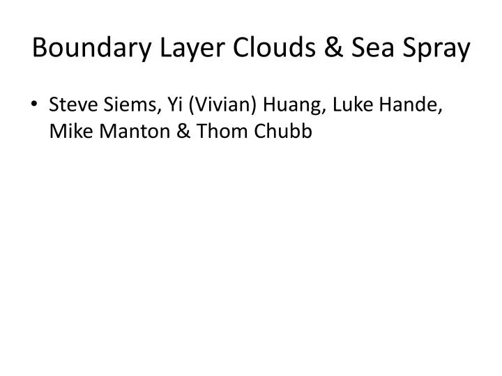 PPT - Boundary Layer Clouds & Sea Spray PowerPoint Presentation, free ...