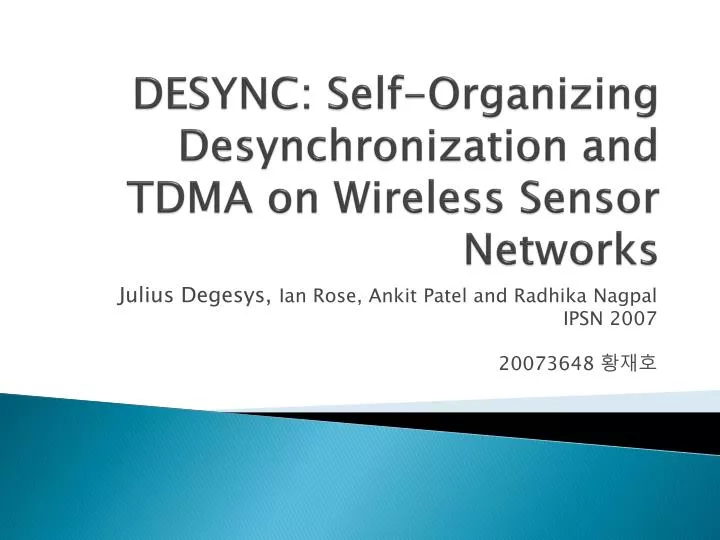 Ppt Desync Self Organizing Desynchronization And Tdma On Wireless