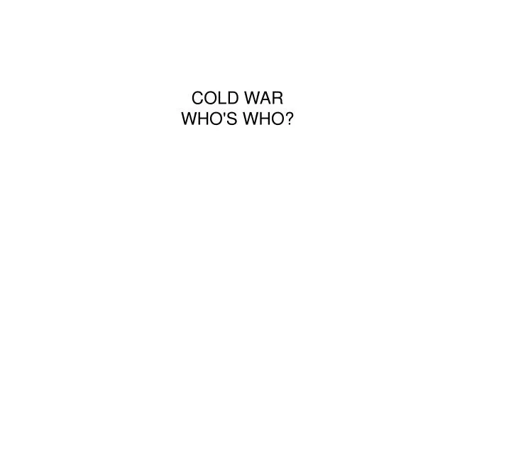 PPT - COLD WAR WHO'S WHO? PowerPoint Presentation, free download - ID ...
