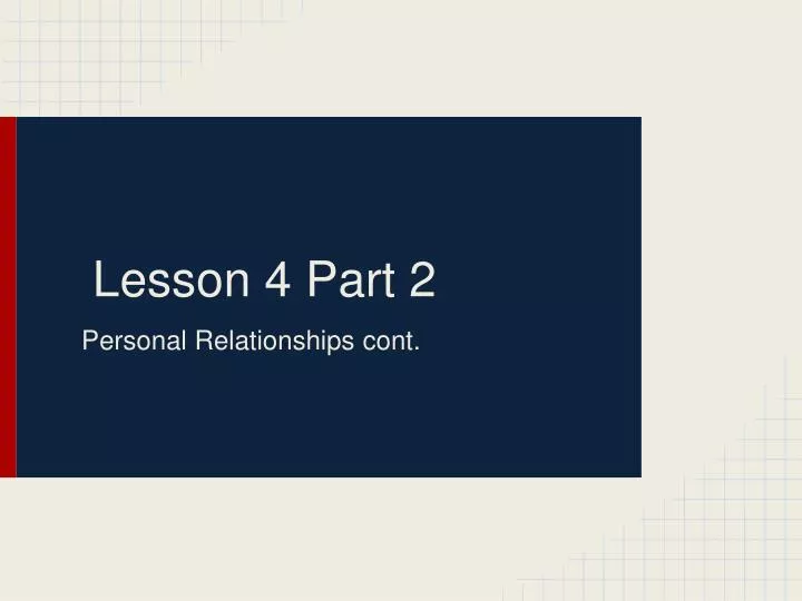 PPT - Lesson 4 Part 2 PowerPoint Presentation, free download - ID:2008212
