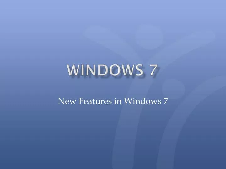 PPT - Windows 7 PowerPoint Presentation, free download - ID:2008234