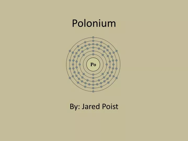 PPT - Polonium PowerPoint Presentation, free download - ID:2008881