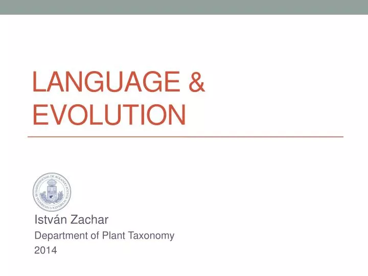 PPT - LanguaGE & Evolution PowerPoint Presentation, free download - ID ...