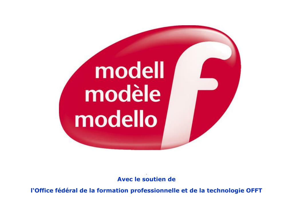 PPT - . Avec le soutien de l‘Office fédéral de la formation ...