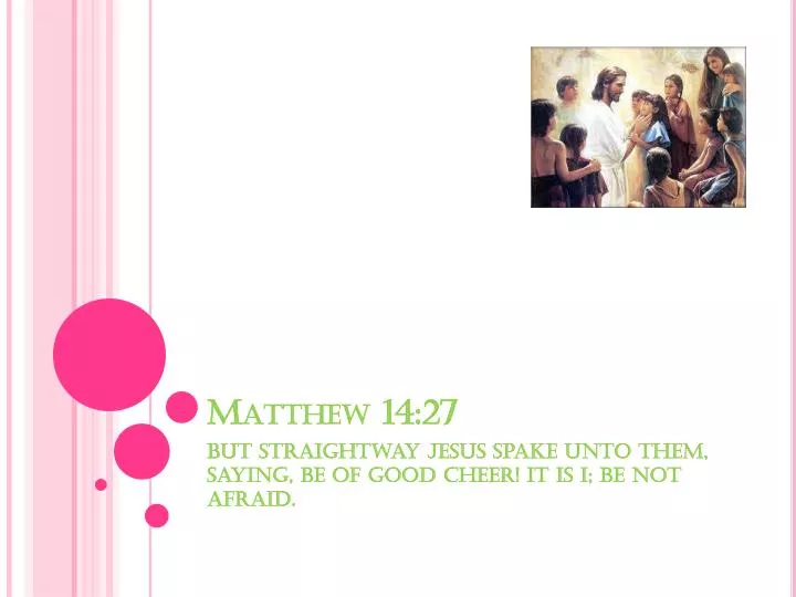 PPT - Matthew 14:27 PowerPoint Presentation, free download - ID:2009102