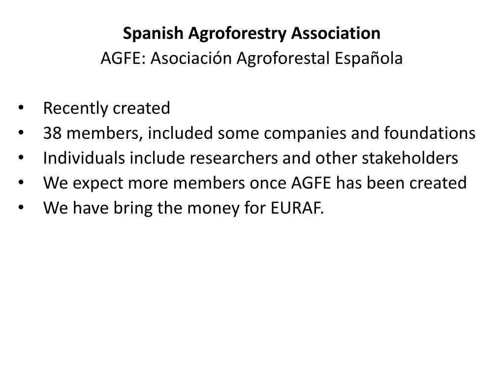 PPT - EURAF in Spain Spanish Agroforestry Association Agroforestry in the new CAP PowerPoint ...