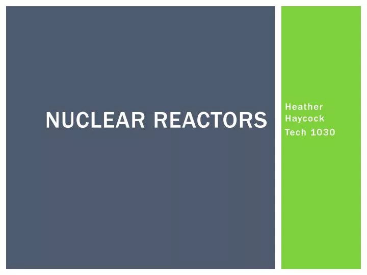 PPT - Nuclear Reactors PowerPoint Presentation, free download - ID:2009663
