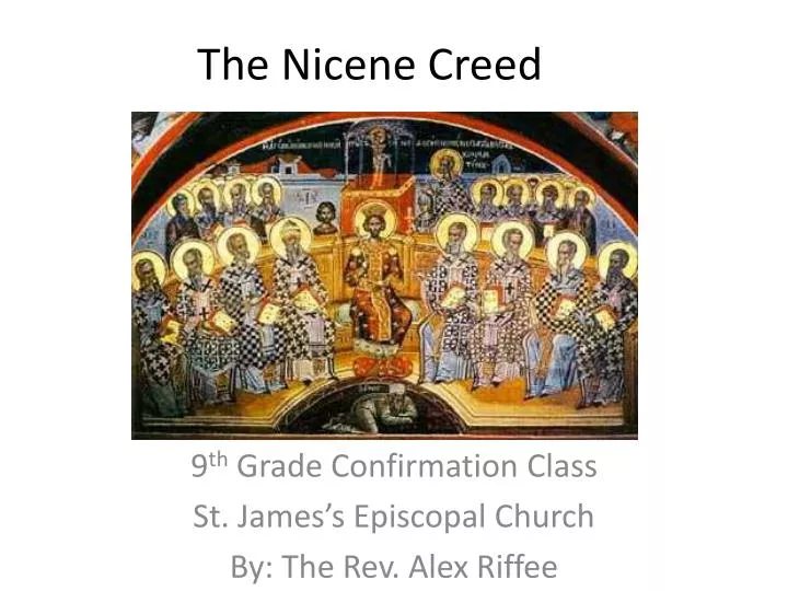 PPT - The Nicene Creed PowerPoint Presentation, free download - ID:2009742