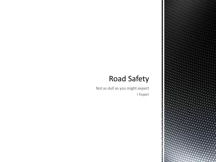 PPT - Road Safety PowerPoint Presentation, free download - ID:2010099