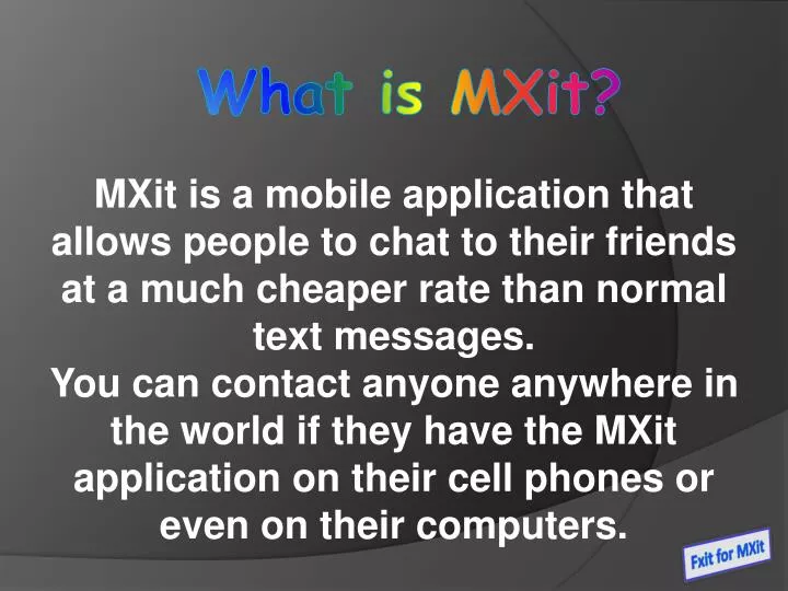 PPT - What is MXit? PowerPoint Presentation, free download - ID:2010302