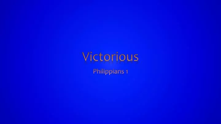 PPT - Victorious PowerPoint Presentation, free download - ID:2010331