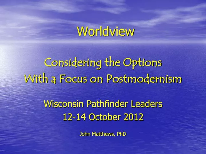 PPT - Worldview PowerPoint Presentation, free download - ID:2010601