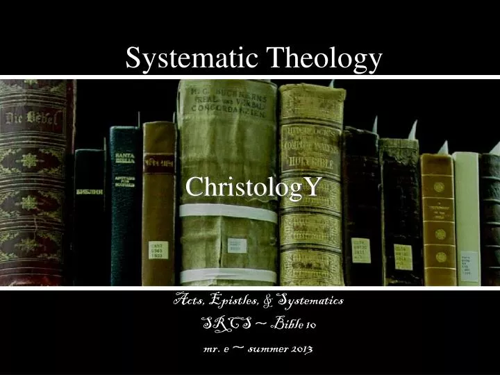 PPT - Systematic Theology PowerPoint Presentation, free download - ID ...