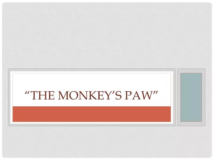 PPT - “The Monkey’s Paw” PowerPoint Presentation, free download - ID ...