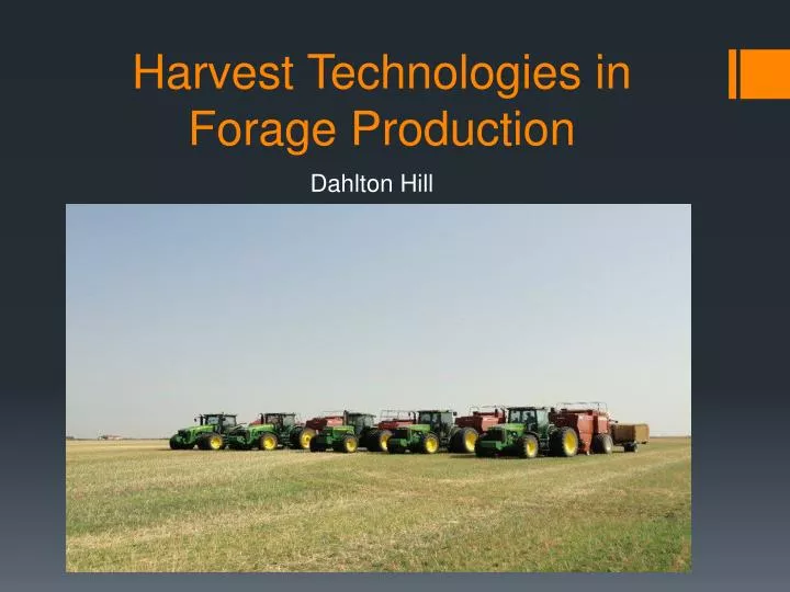 PPT - Harvest Technologies in Forage Production PowerPoint Presentation ...