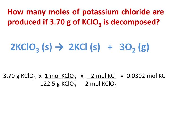 PPT - 2KClO 3 (s) ? 2KCl (s) + 3O 2 (g) PowerPoint Presentation - ID ...