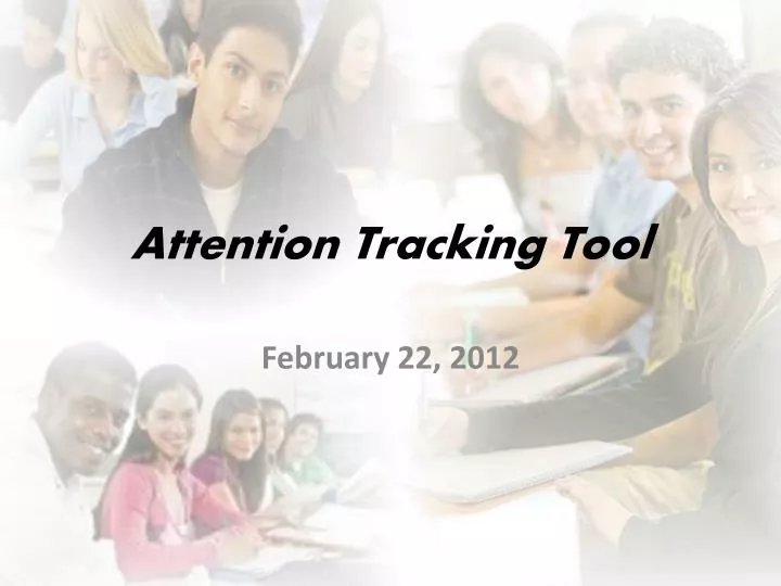 PPT - Attention Tracking Tool PowerPoint Presentation, free download ...