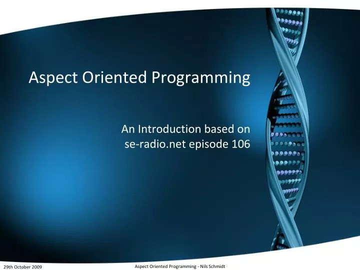 Ppt Aspect Oriented Programming Powerpoint Presentation Free 7292