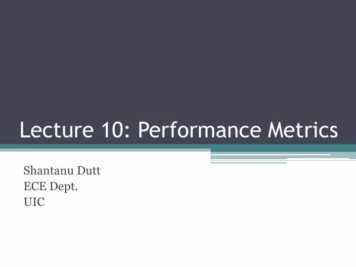PPT - Lecture 10: Performance Metrics PowerPoint Presentation, free ...