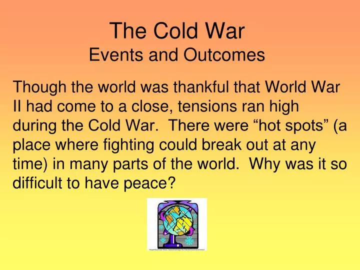 PPT - The Cold War Events and Outcomes PowerPoint Presentation, free ...
