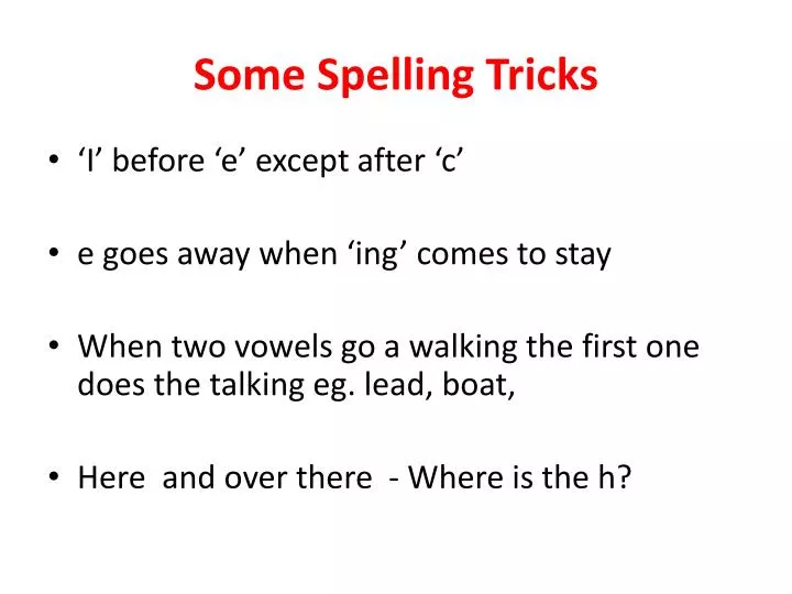 PPT - Some Spelling Tricks PowerPoint Presentation, free download - ID ...