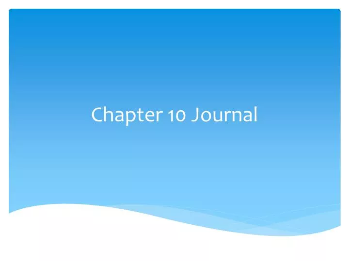 PPT - Chapter 10 Journal PowerPoint Presentation, free download - ID ...