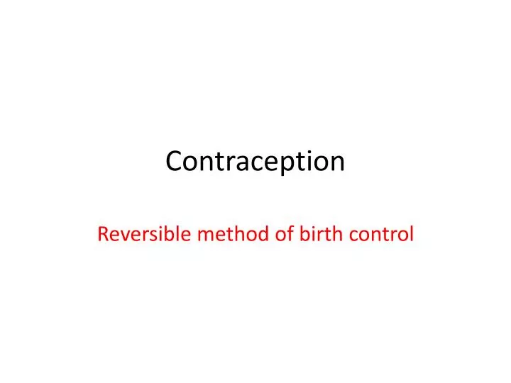 PPT - Contraception PowerPoint Presentation, free download - ID:2014287