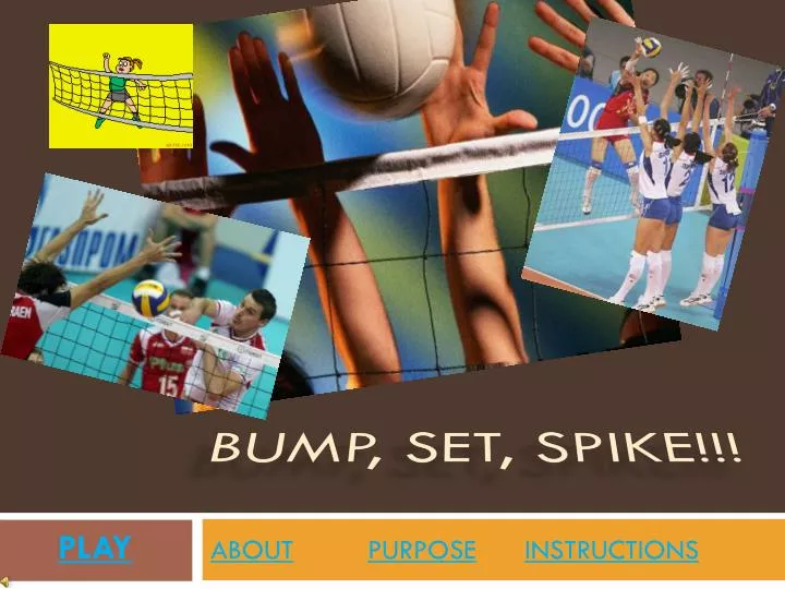 PPT - bump, set, spike!!! PowerPoint Presentation, free download - ID ...