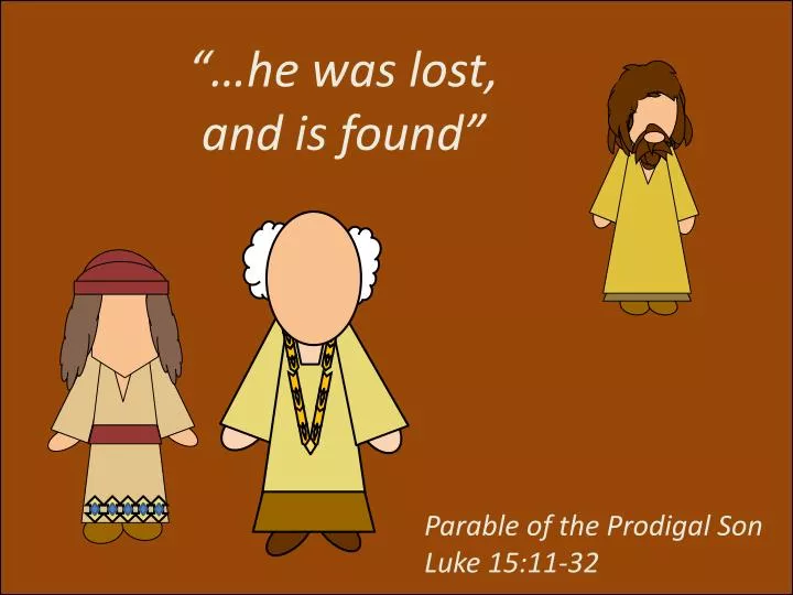 PPT - Parable of the Prodigal Son Luke 15:11-32 PowerPoint Presentation ...