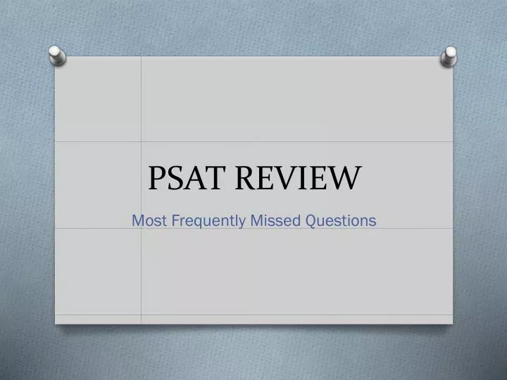 PPT - PSAT REVIEW PowerPoint Presentation, free download - ID:2015018