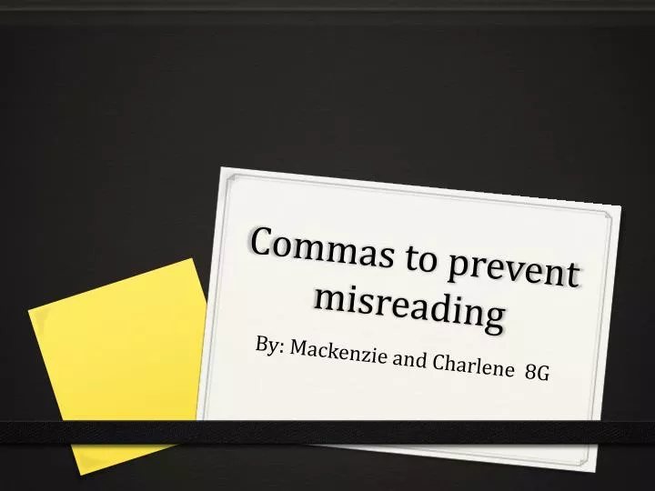 PPT - Commas to prevent misreading PowerPoint Presentation, free ...