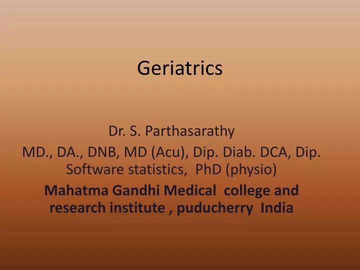 PPT - Geriatrics PowerPoint Presentation, free download - ID:2016142