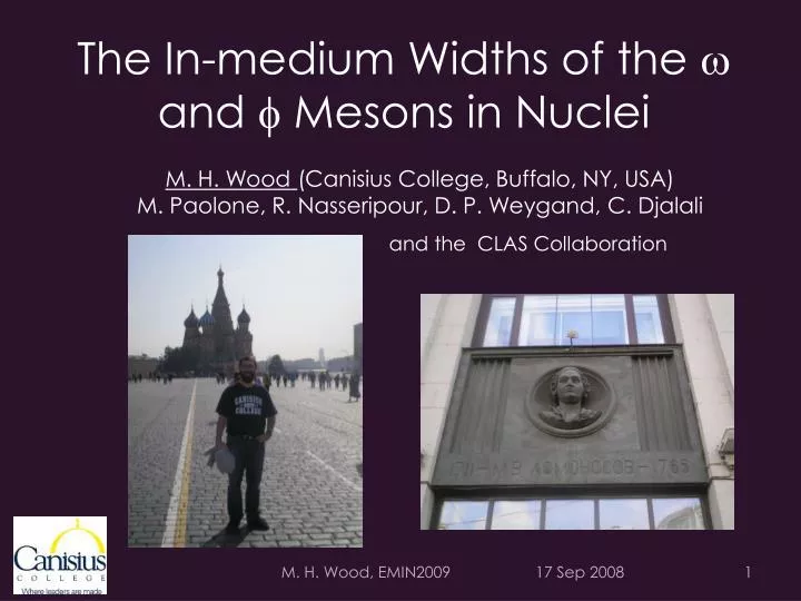 PPT - The In-medium Widths of the w and f Mesons in Nuclei PowerPoint ...
