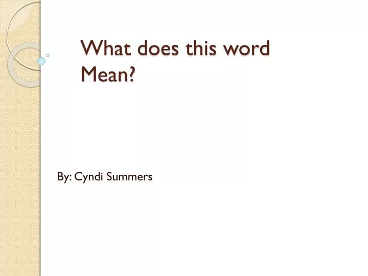 PPT - What does this word Mean? PowerPoint Presentation, free download ...
