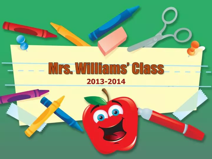 PPT - Mrs. Williams’ Class PowerPoint Presentation, free download - ID ...