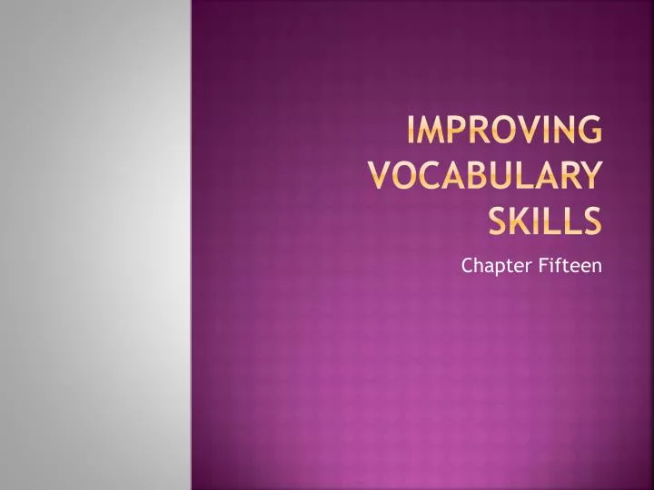 PPT - Improving Vocabulary Skills PowerPoint Presentation - ID:2017229 PPT - Improving Vocabulary Skills PowerPoint Presentation - ID:2017229