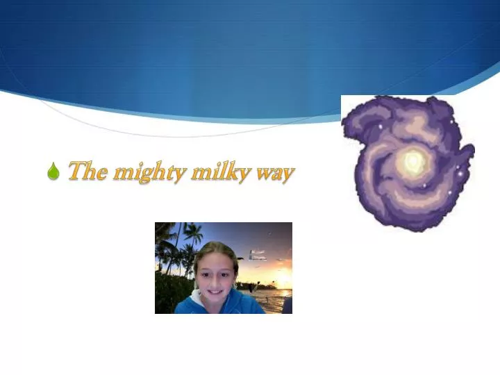 PPT - The mighty milky way PowerPoint Presentation, free download - ID ...